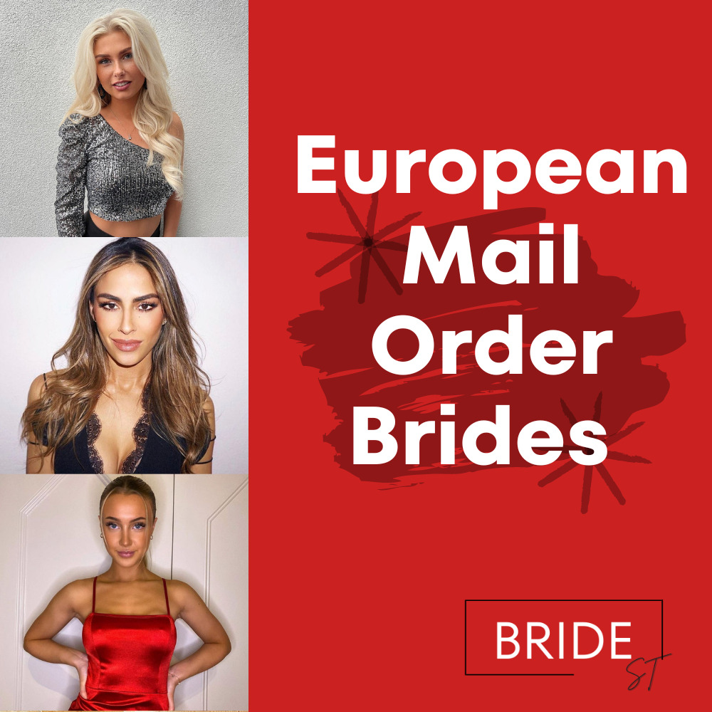 European Mail Order Brides: Costs, Legit Sites, Tips